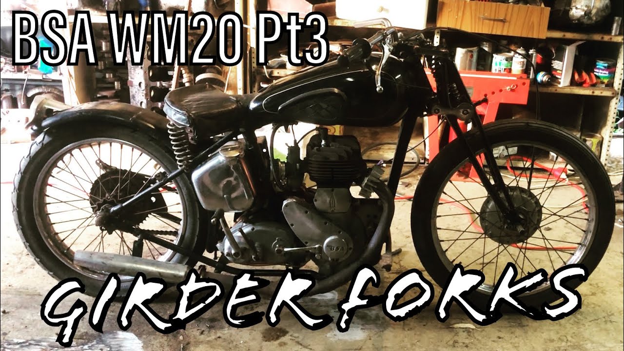 Let the modifications begin. Fitting girder forks - BSA M20 Pt3 - YouTube