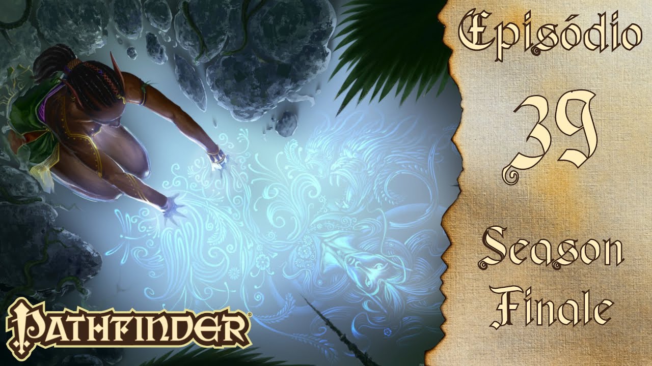 Mwangi Expanse - Episódio 39 - Season Finale | Pathfinder 2e - YouTube