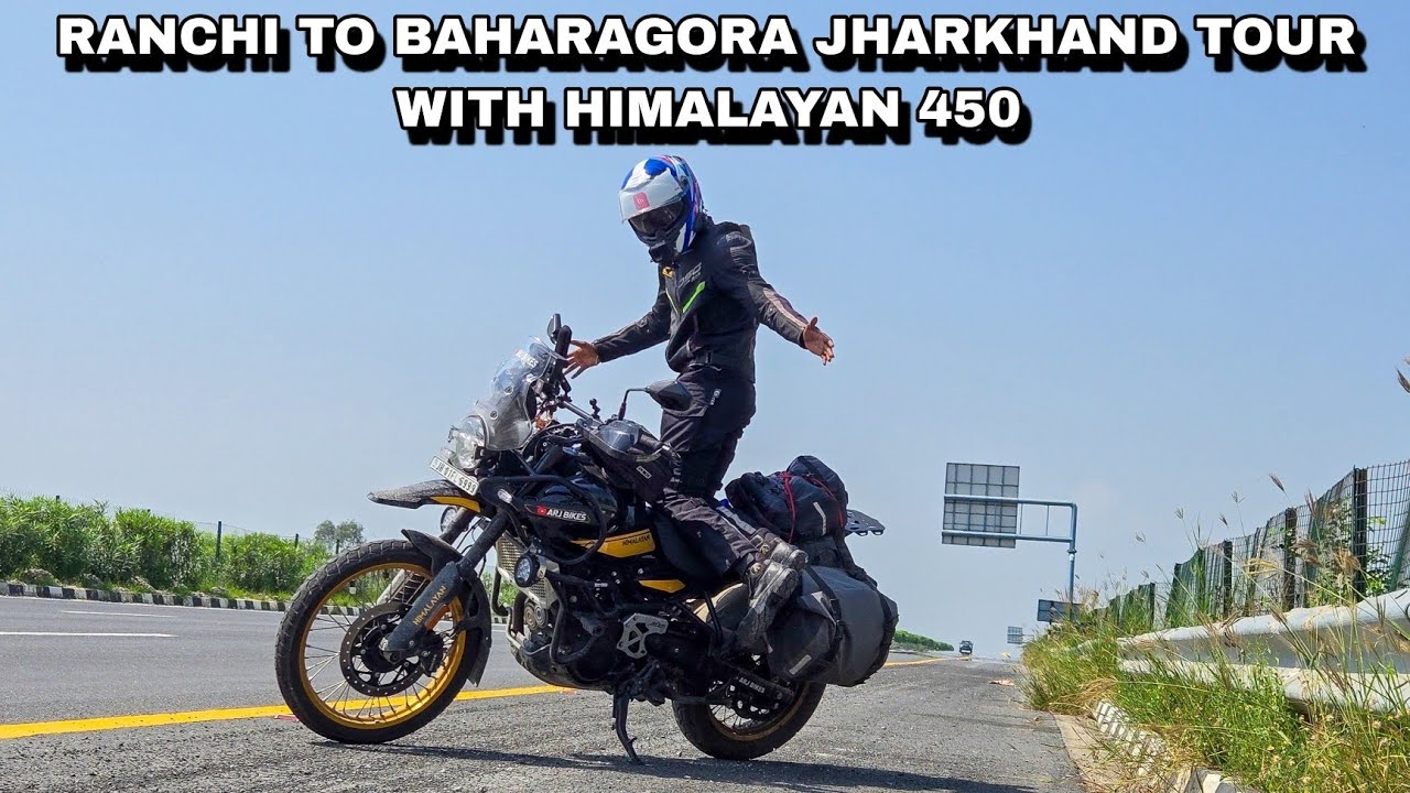 Ranchi to Baharagora Jharkhand tour with Himalayan 450 🔥 - YouTube