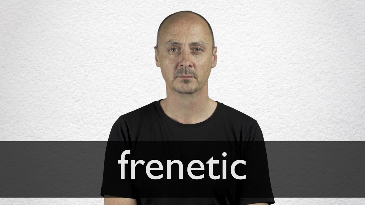 How to pronounce FRENETIC in British English - YouTube