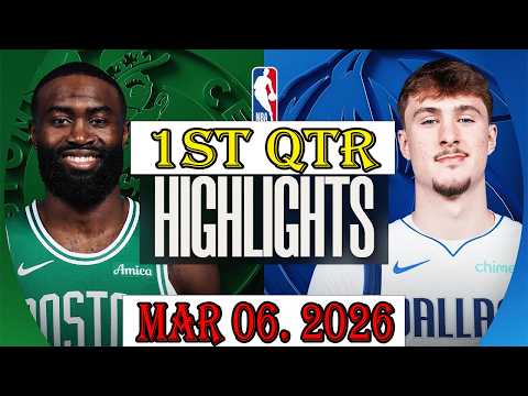 Boston Celtics vs Dallas Mavericks 1st Qtr Mar 06.2026 Highlights | NBA hightlight