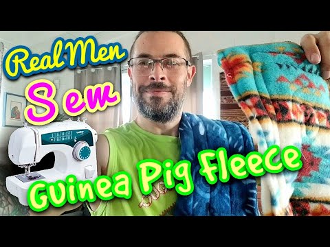 Real Men Sew Guinea Pig Fleece - YouTube