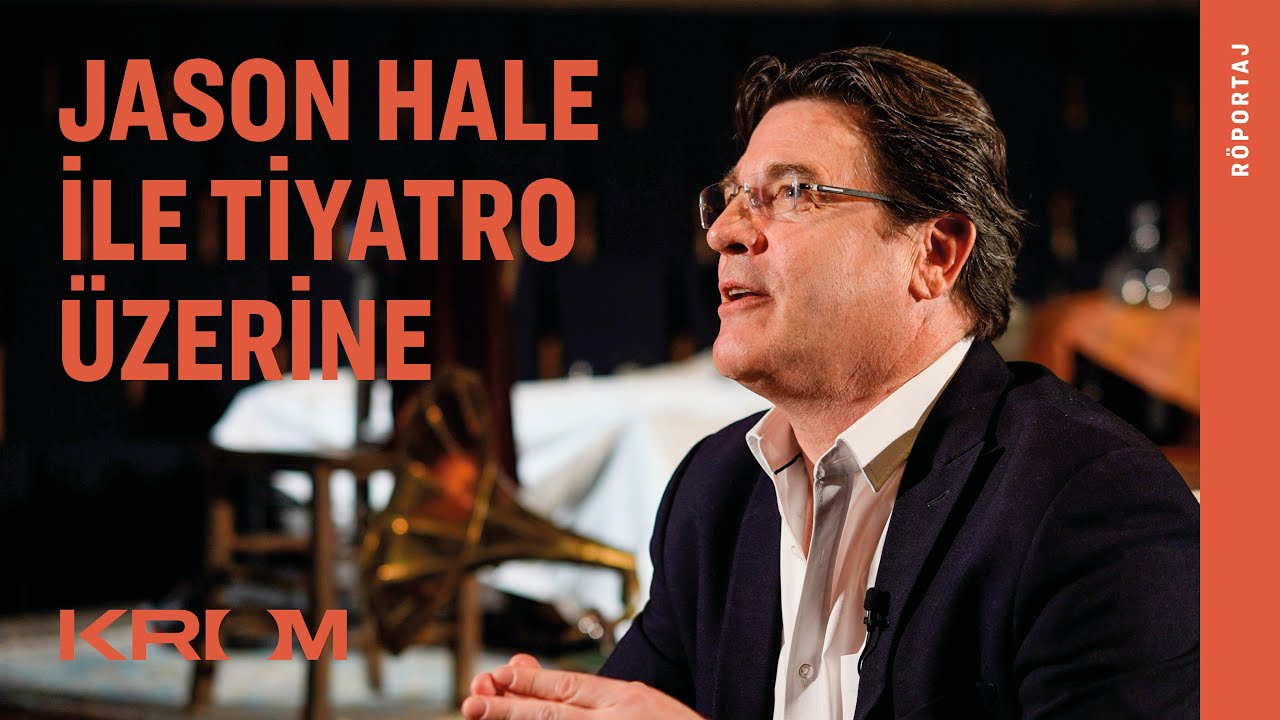 Jason Hale ile Tiyatro Üzerine Konuştuk | #jasonhale - YouTube