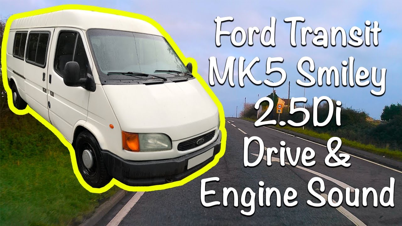 Ford Transit MK5 Smiley Drive 2.5DI Banana Engine Noise England Winter ...