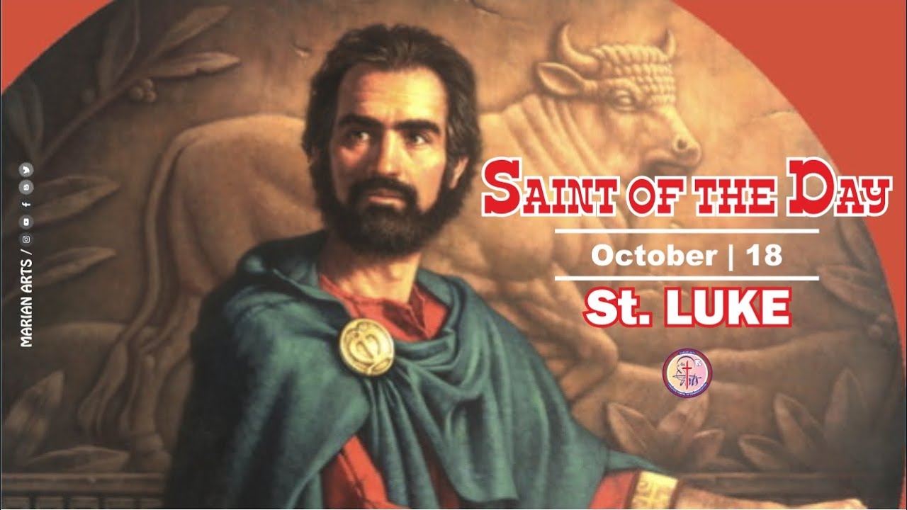 St. Luke || October-18 || Saint of the Day || Marian Arts - YouTube