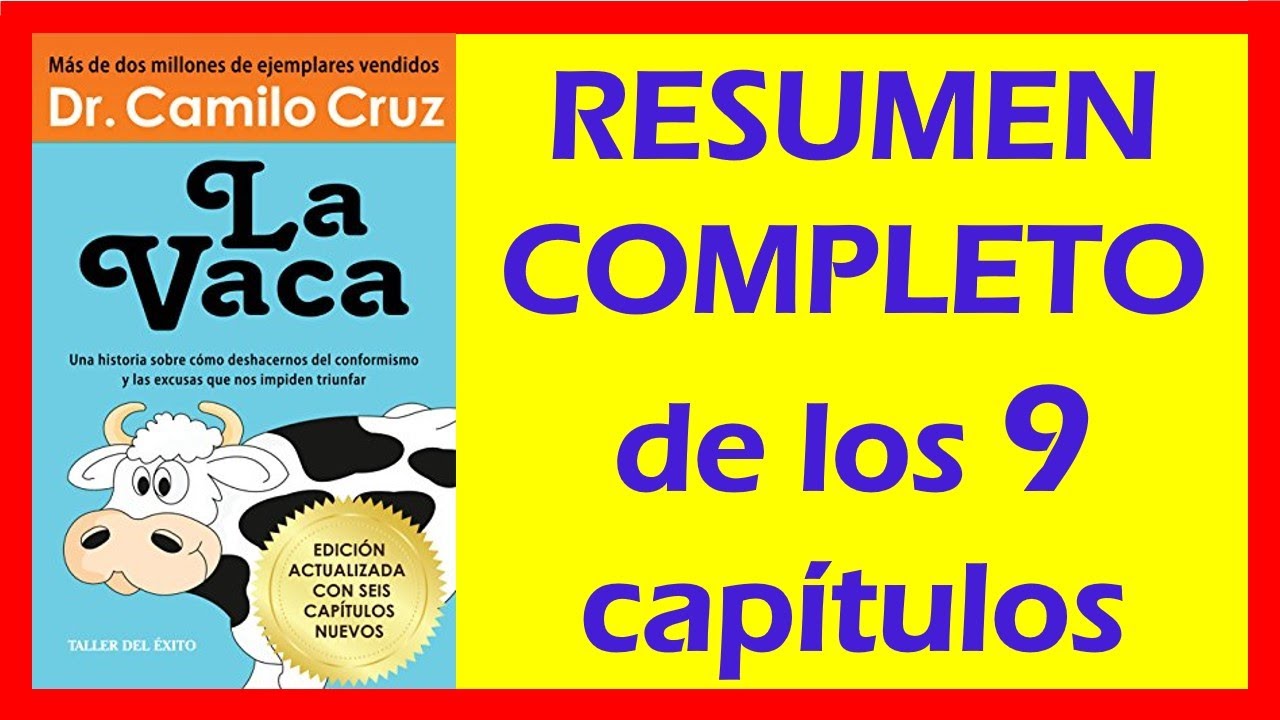 LA VACA de Camilo Cruz RESUMEN POR CAPITULOS - YouTube