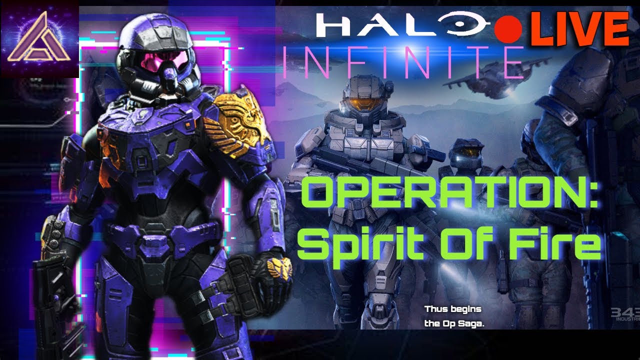 OPERATION: Spirit of Fire [🔴HALO INFINITE LIVE] - YouTube
