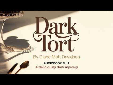 Dark Tort by Diane Mott Davidson | Audiobook Full | A Deliciously Dark Mystery 🍰🔪