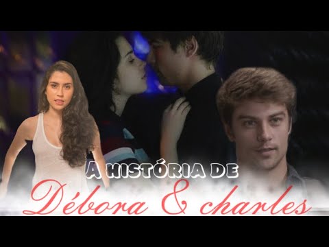 HISTÓRIA DA DÉBORA & CHARLES (parte única)