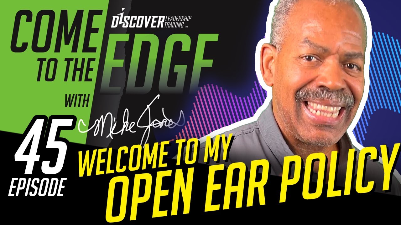 THE EDGE Episode 45: Open Ear Policy, Personal Growth and Development ...