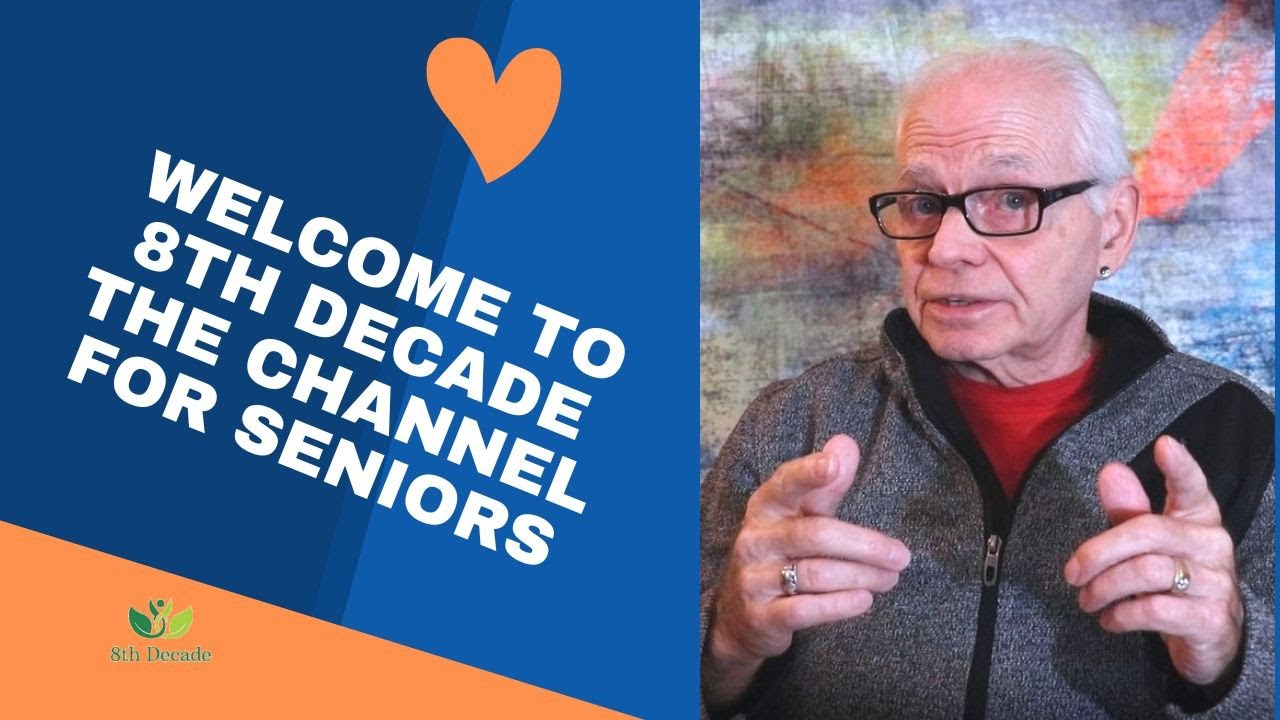 Welcome To 8th Decade - The Channel Celebrating Seniors - YouTube