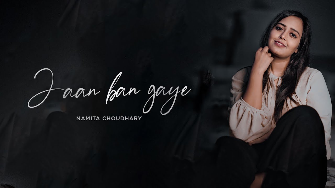 Jaan Ban Gaye - Unplugged | Namita Choudhary | Mithoon Ft. Vishal ...
