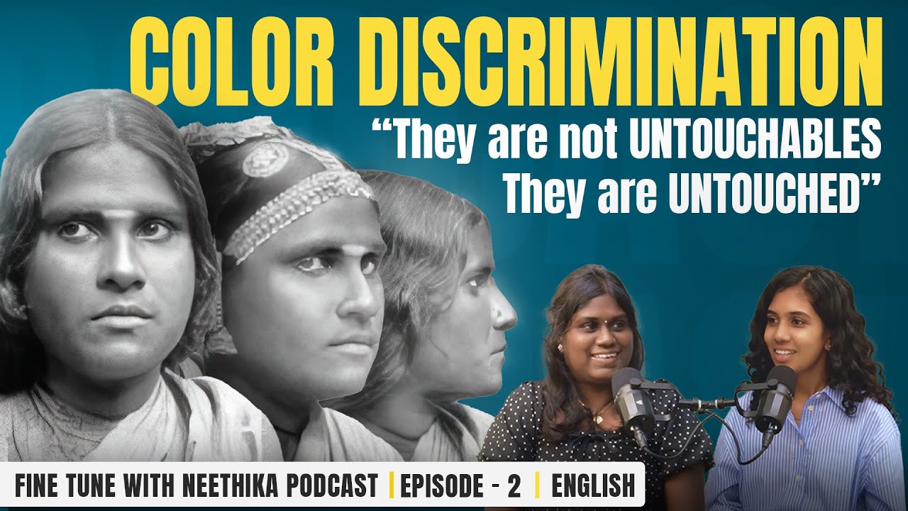 Color Discrimination and Toxic Beauty Standards with Bavya | FineTune ...