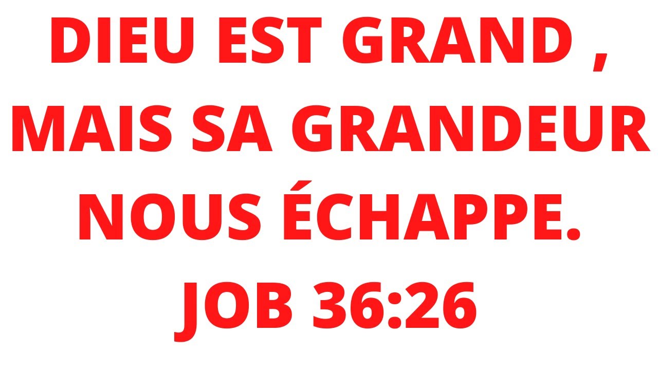 LA GRANDEUR DE DIEU : IL EST GRAND À TEL POINT QU'ON EN A PAS L' IDÉE ...