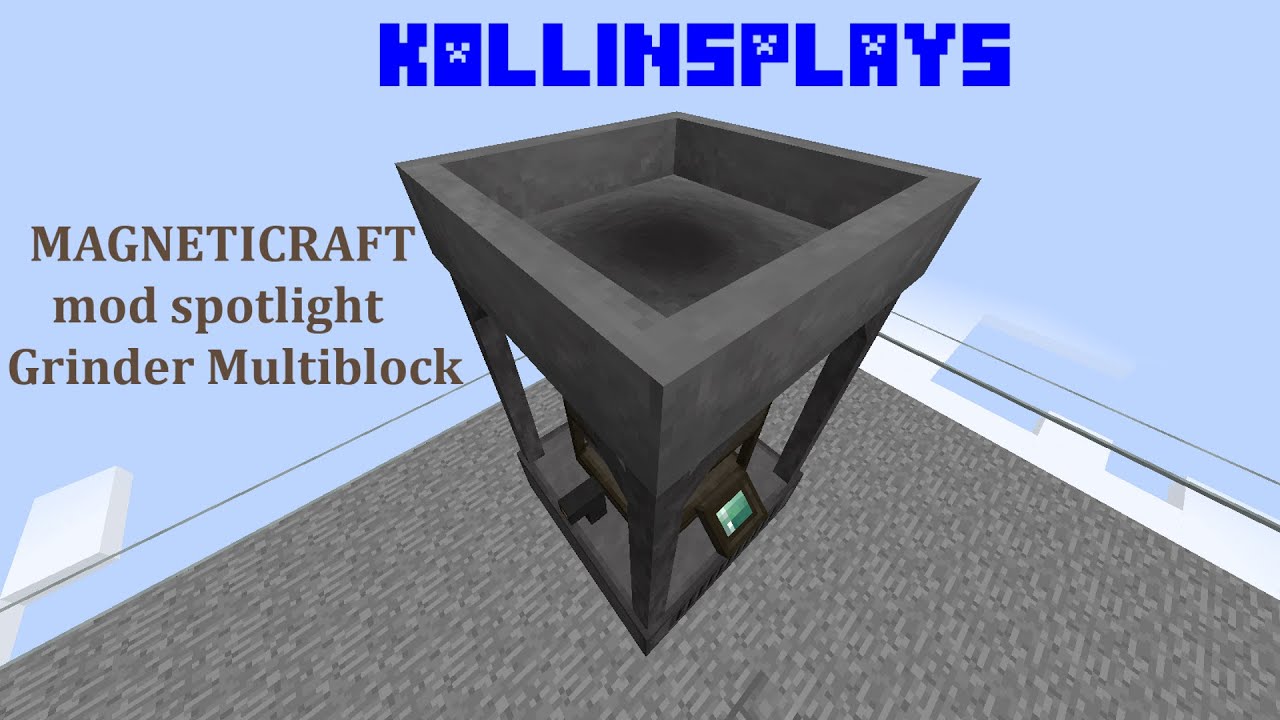 Magneticraft Grinder Multiblock - KollinsPlays mod Spotlight - YouTube