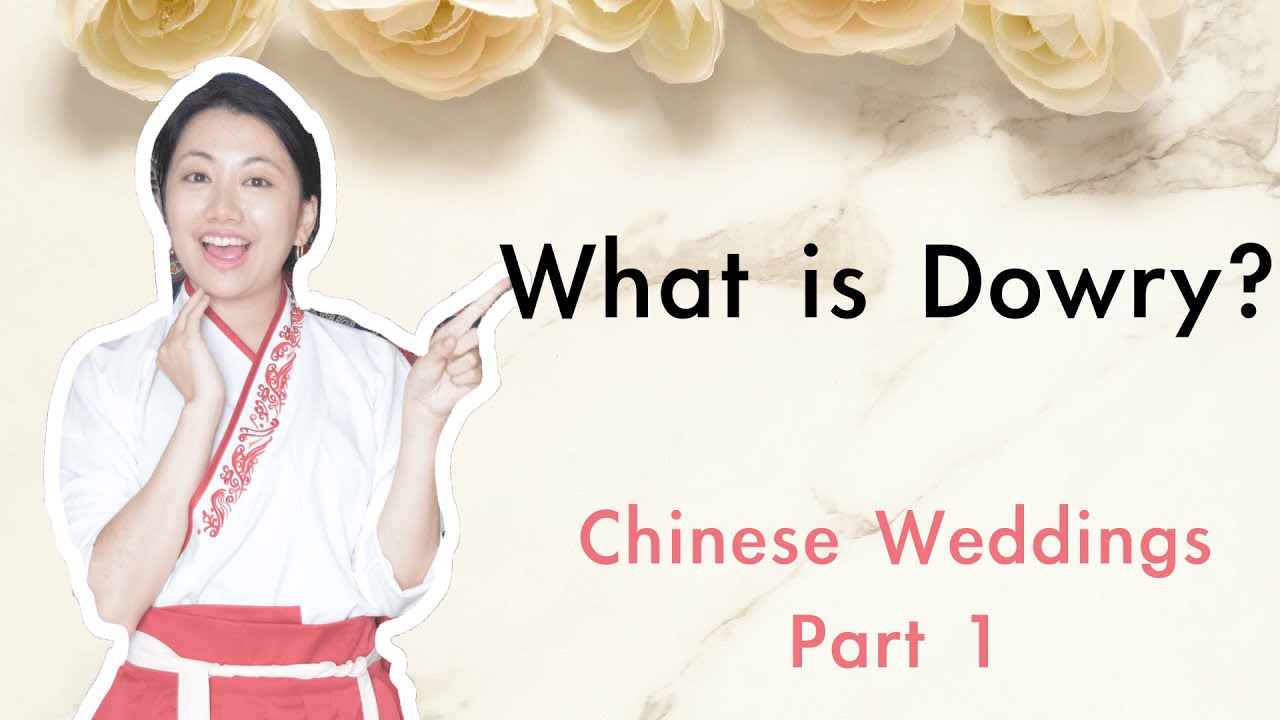 Chinese Wedding Part 1: What is Dowry? - YouTube