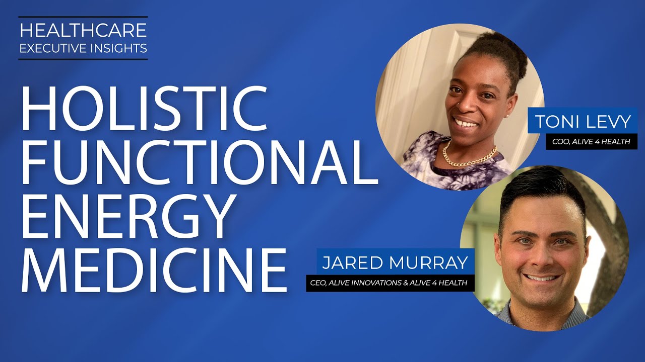 Providing Functional Energy Medicine To Promote Better Outcomes with ...