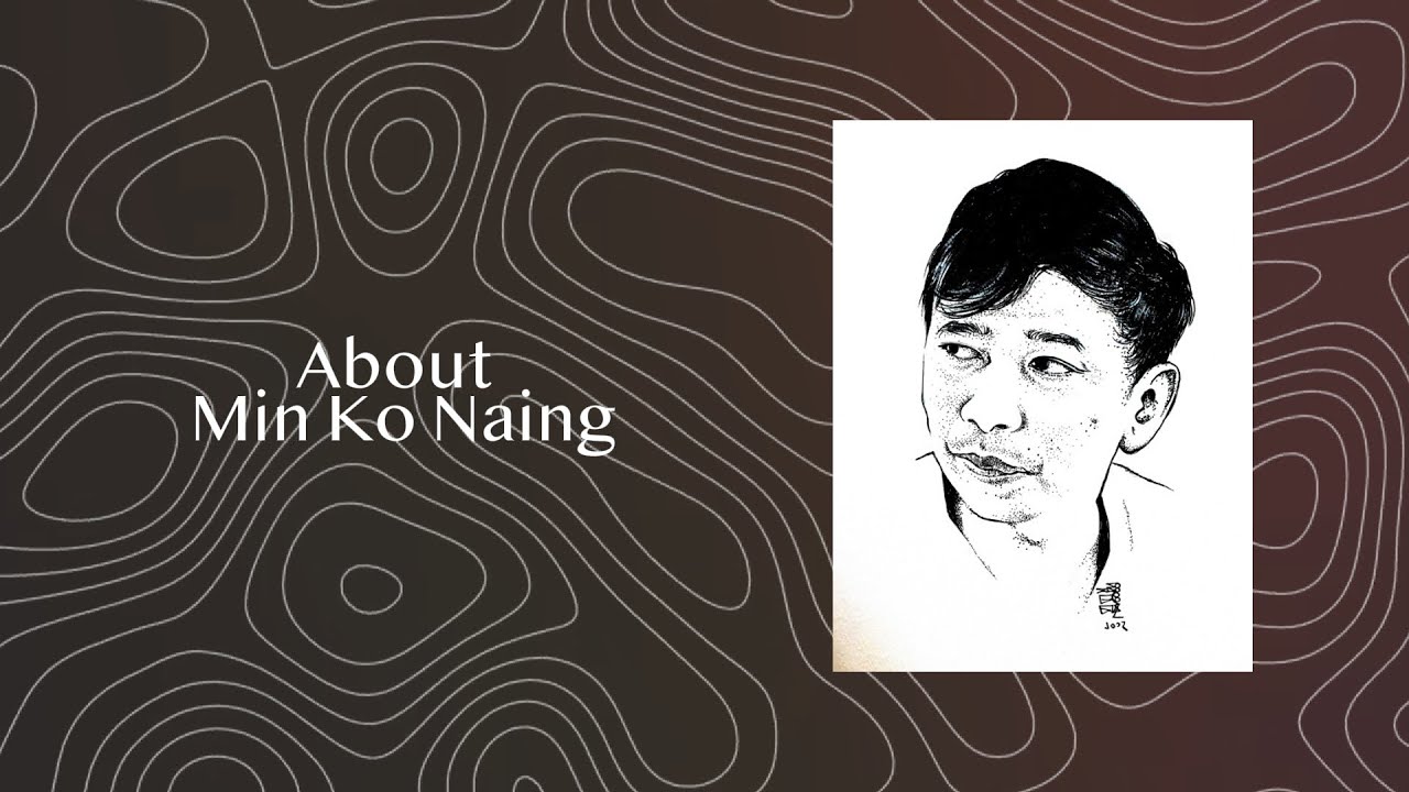 About Min Ko Naing of Myanmar - YouTube