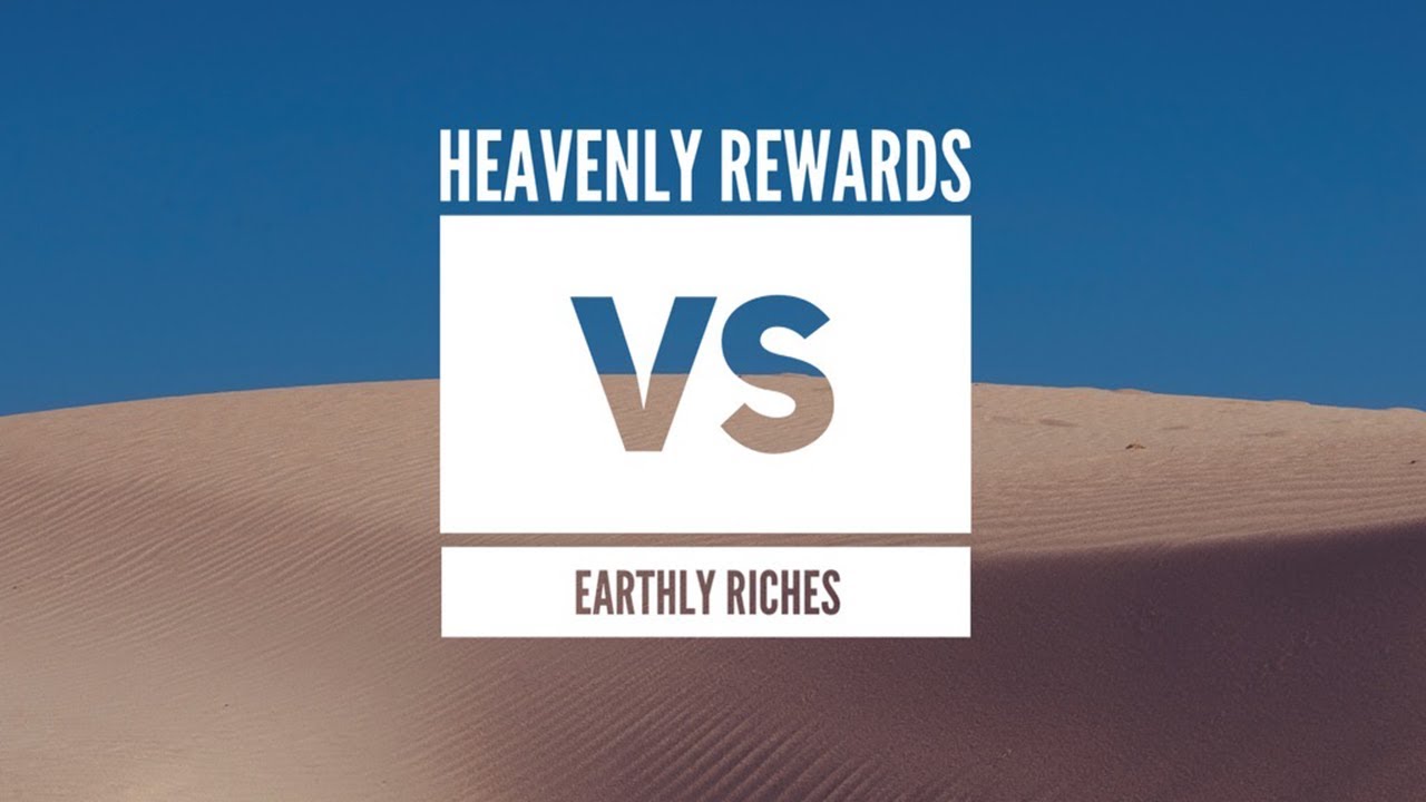 Heavenly Rewards vs. Earthly Riches // James 1:9-11// Jesus City Church ...