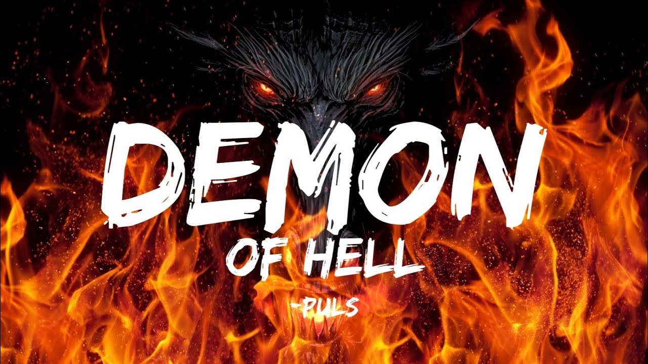 DEMON OF HELL - [Lyrics] | Dark & Powerful Song | Puls Lyrics - YouTube