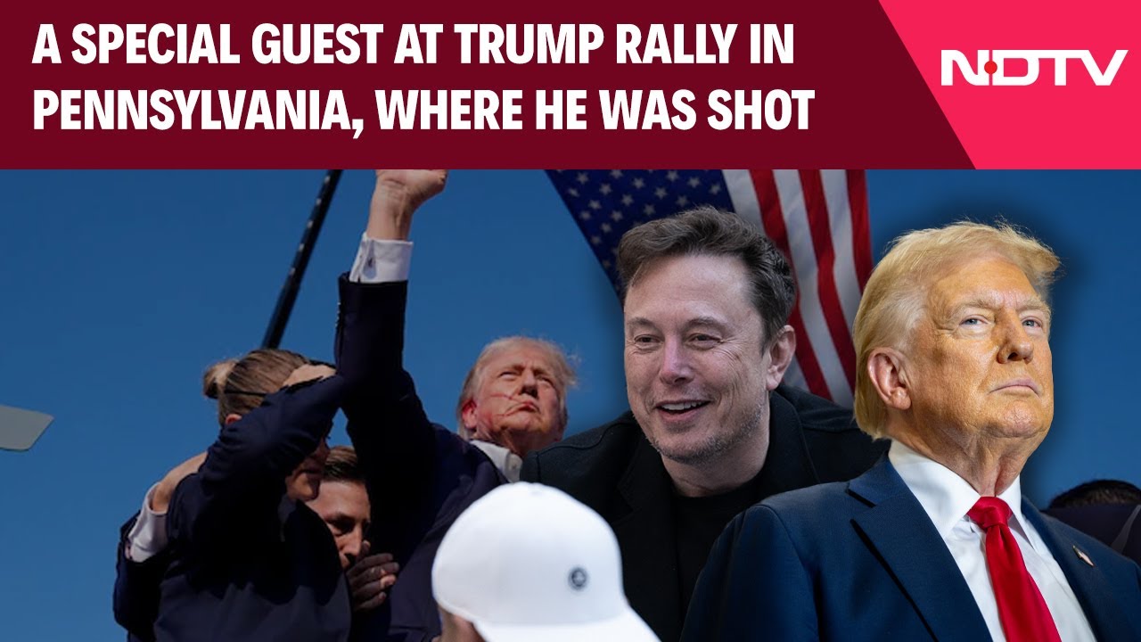 Elon Musk Trump | A Special Guest At Trump Rally In Pennsylvania, Where ...