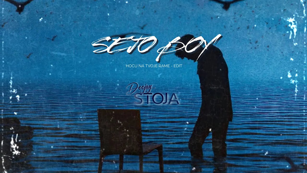 Sejo Boy - Hoću na tvoje rame (DJ Stoja Remix) - YouTube