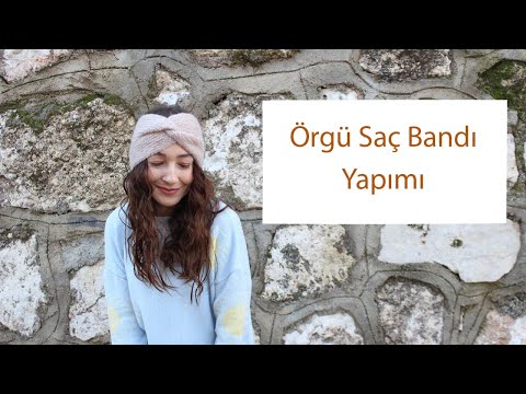 Çok Kolay Örgü Saç Bandı Yapımı ( 2 Farklı Model)/ DIY- Knit Headband