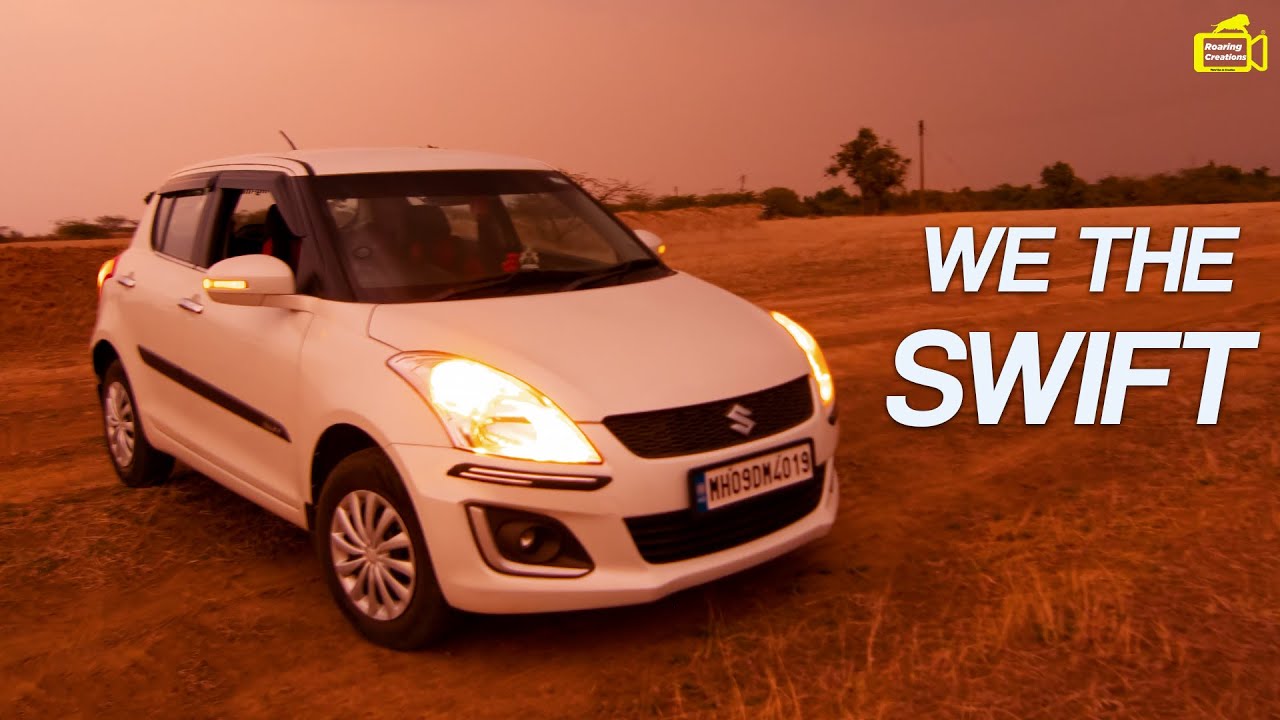 We the Swift | Maruti Suzuki Swift Car Cinematic Video | Maruti Suzuki ...