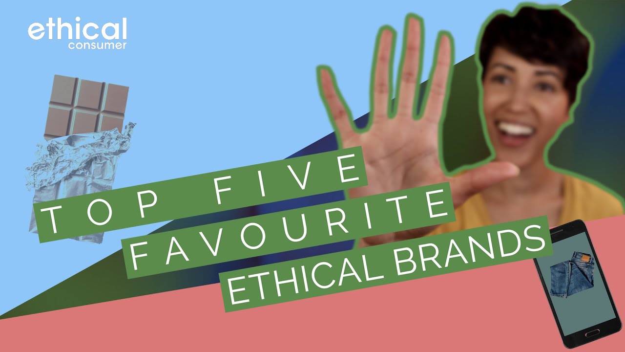 FIVE TOP Ethical Brands You Should Know About YouTube five-top-ethical-brands-you-should-know-about-youtube