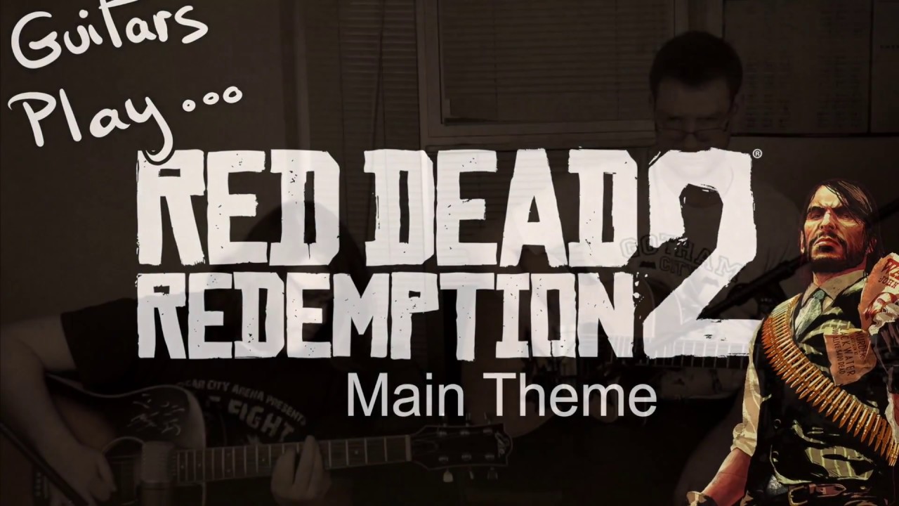 2 Guitars Play: Red Dead Redemption 2 - Main Theme - YouTube