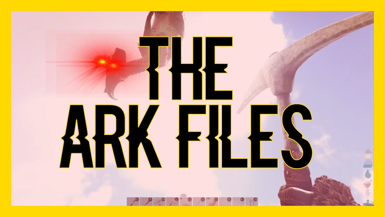 The Ark Files - YouTube