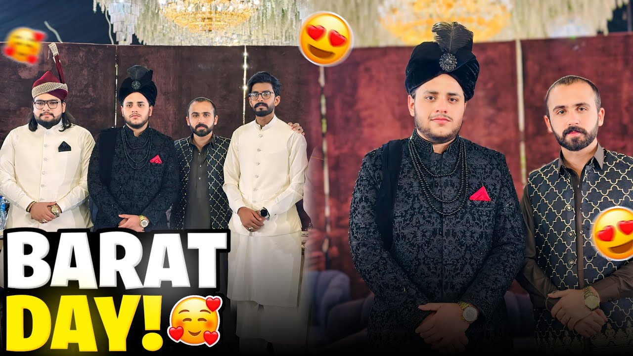 SHADI MUBARAK SHARY!😍 Barat Day!♥️ - YouTube