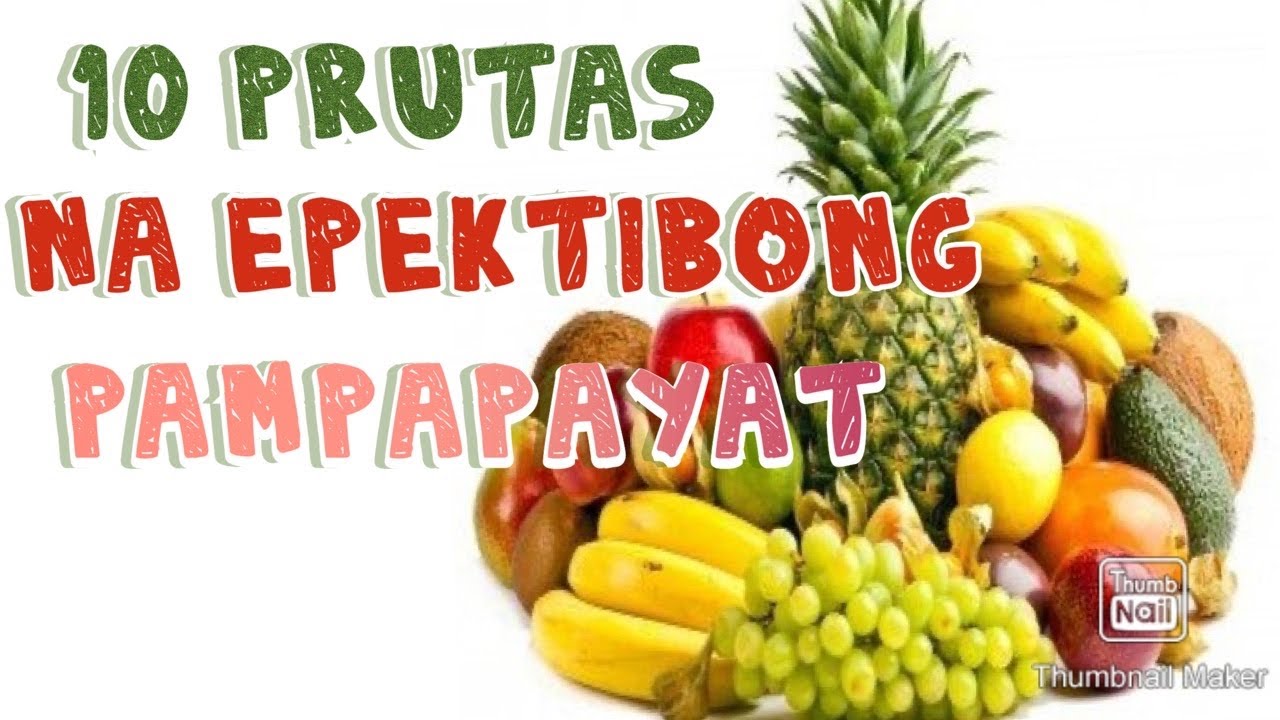 10 Prutas na epektibong pampapayat - YouTube