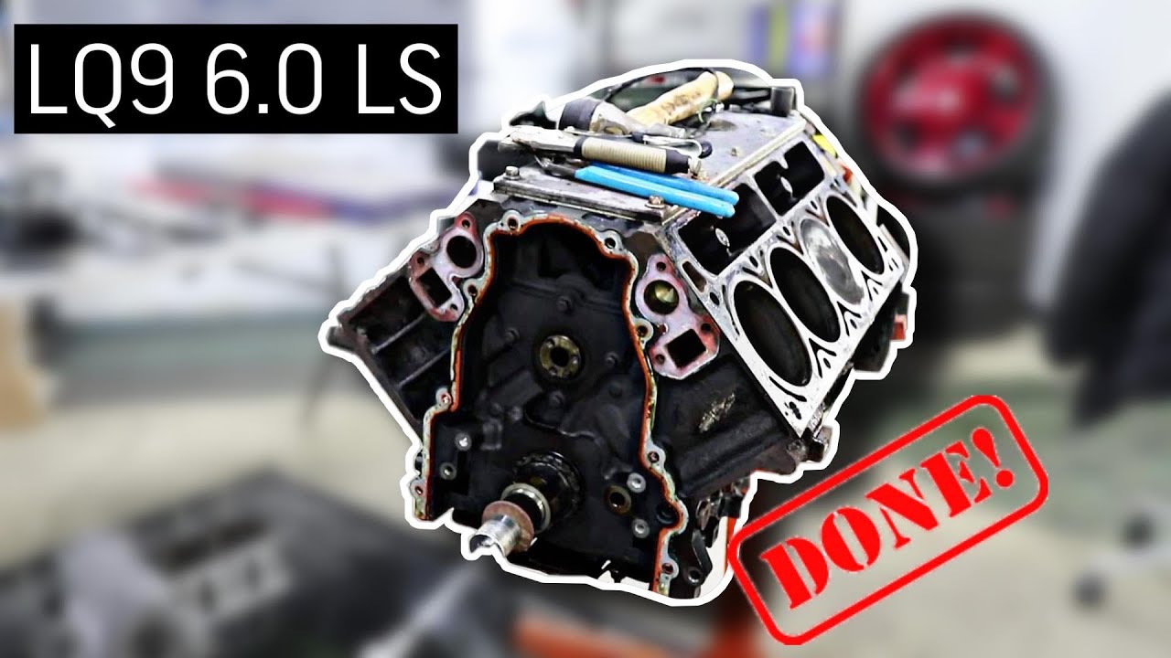 Tear-Down LQ9 6.0 LS - YouTube