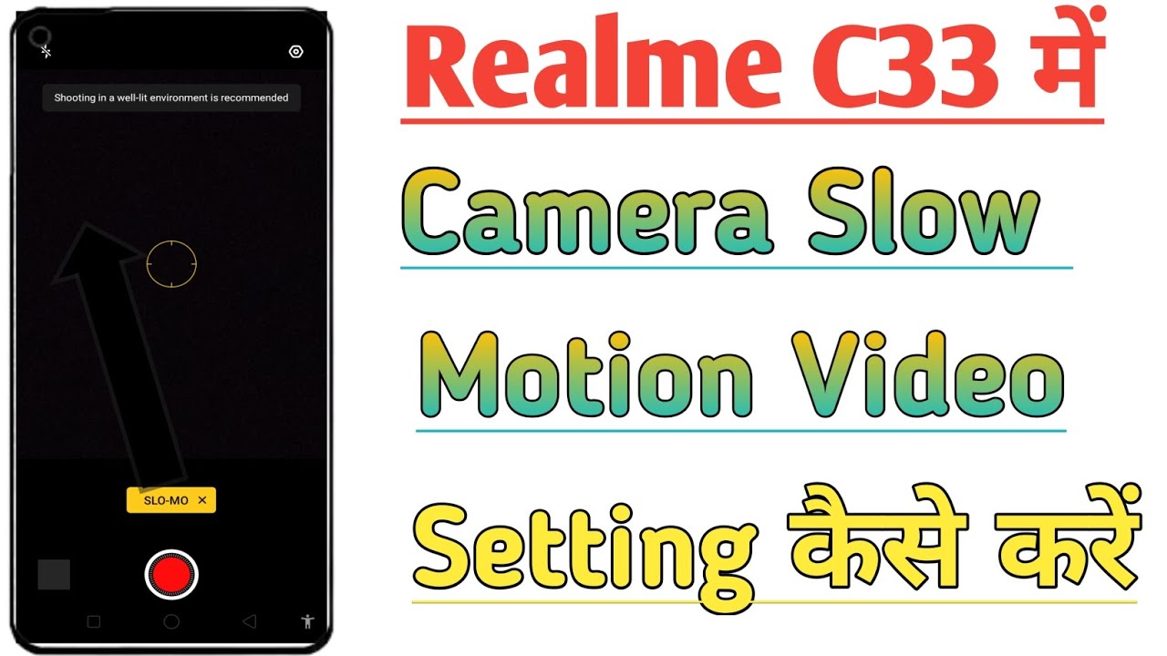 How to Use Camera Slow Motion Video Setting In Realme C33 | slow motion ...