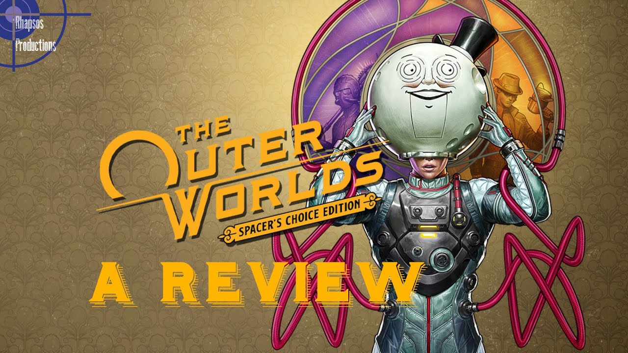 The Outer Worlds Spacers Choice Edition Review: Back to the Well - YouTube
