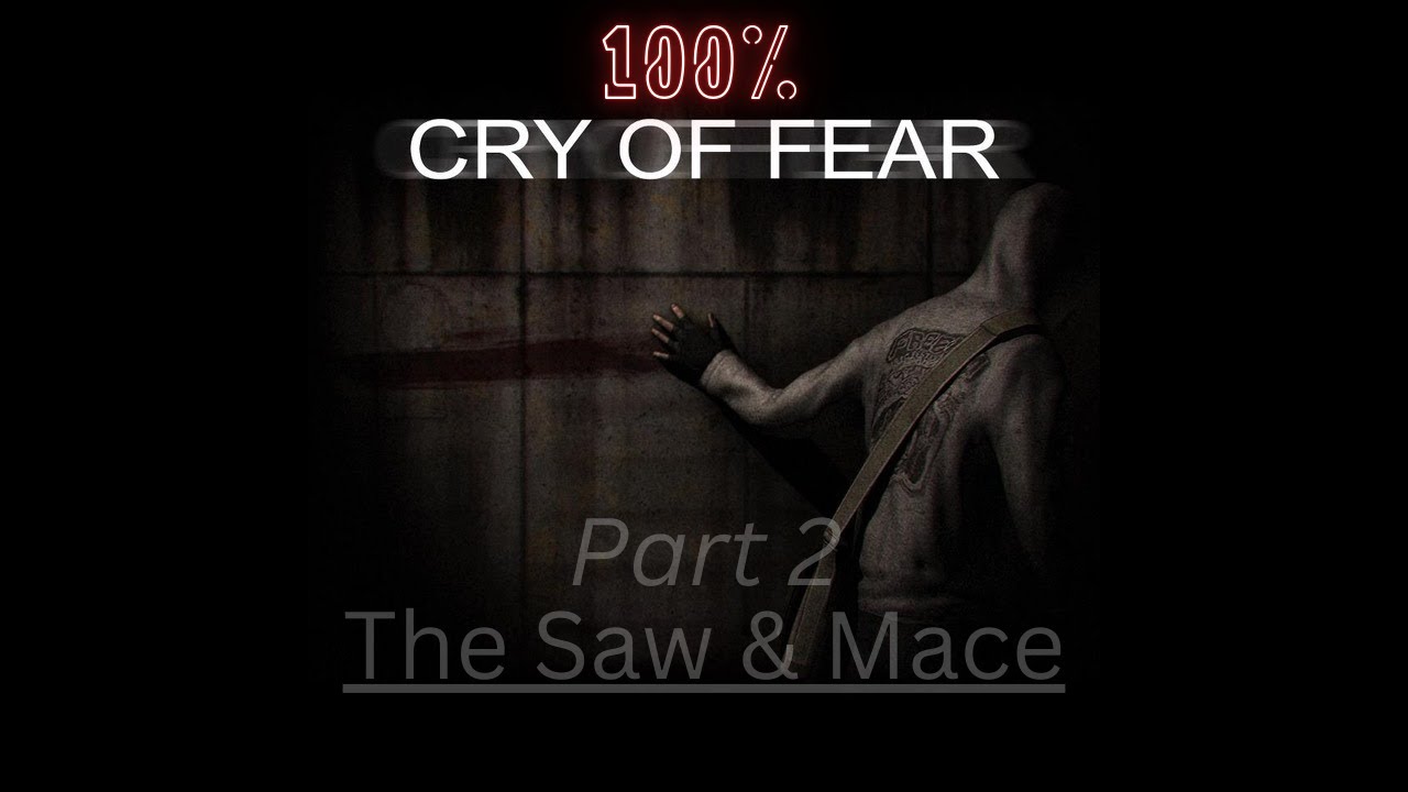 Cry of Fear Let's Play 100% (Part 2): The Scary Man With The Chainsaw ...