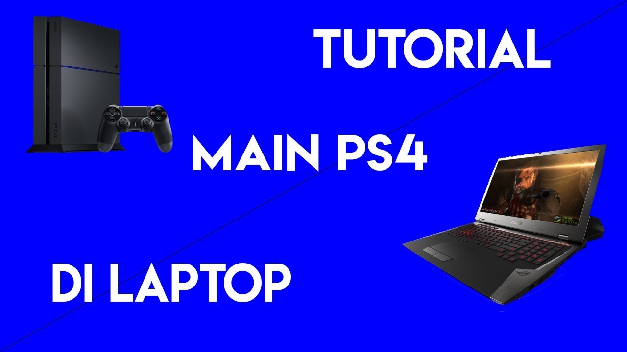 Tutorial Main PS4 Di Laptop - YouTube
