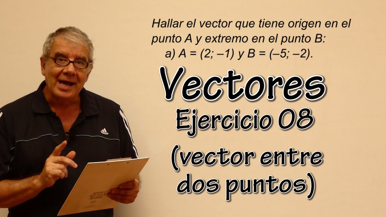 Ejercicio de vectores v.08 - YouTube