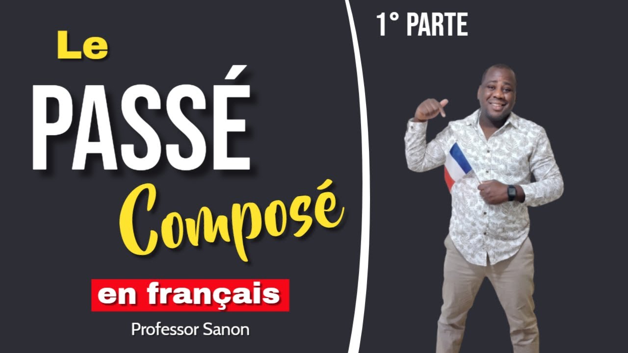Le passé composé 1° parte - YouTube