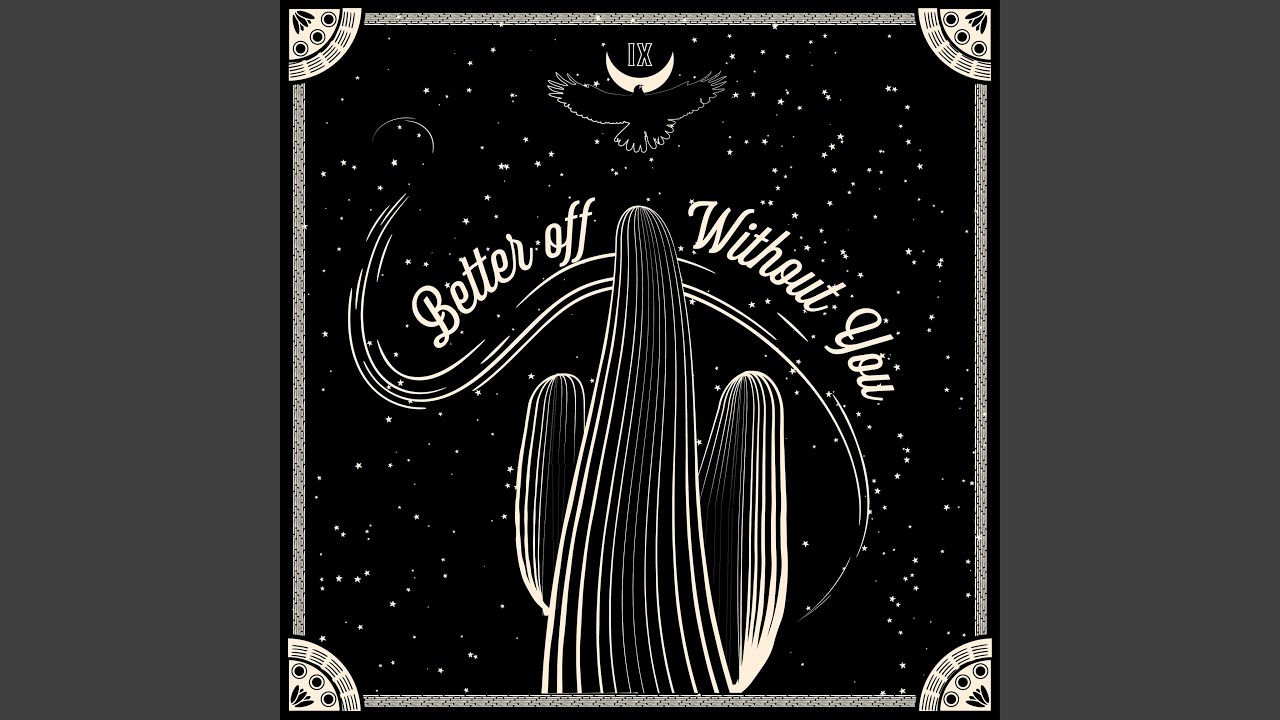 Better off Without You - YouTube Music