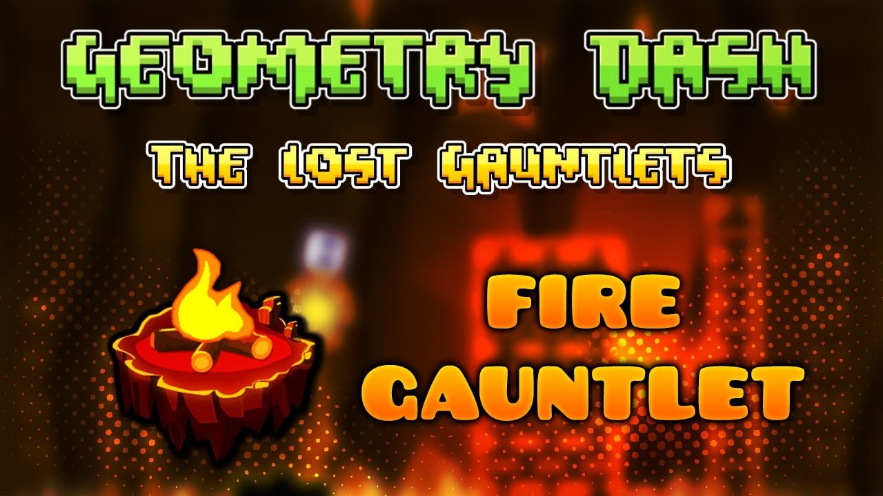 "Fire Gauntlet" Complete [All Coins] | Geometry Dash - YouTube