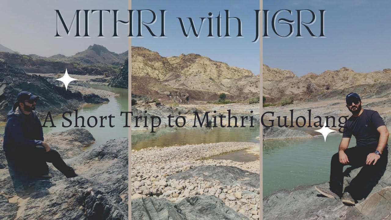 Mithri with Jigri - Mithri Gulolang - Winder River Balochistan - YouTube
