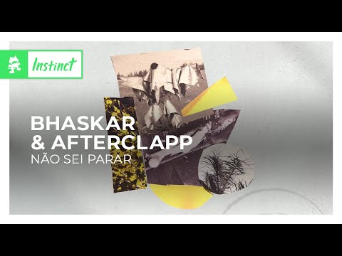 Bhaskar & Afterclapp - Não Sei Parar [Monstercat Release]