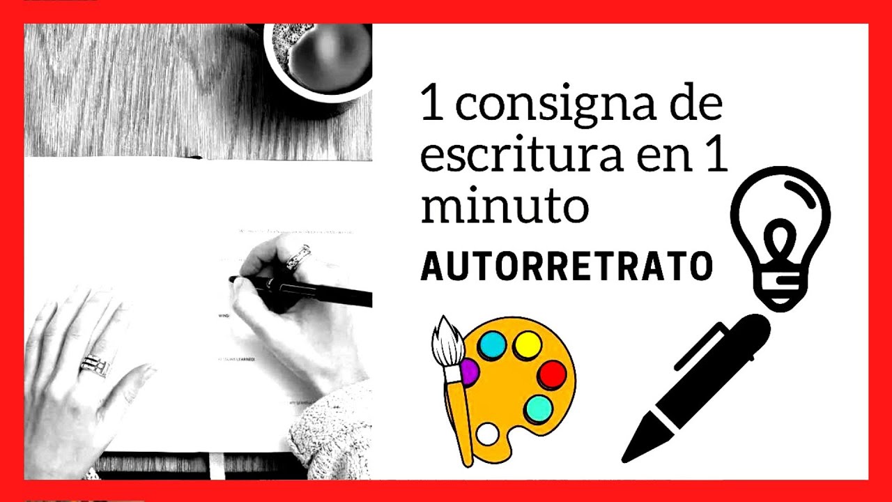 ️1 CONSIGNA de ESCRITURA📚 en 1 MINUTO📚🕑/ Autorretrato-Si yo fuera yo🗿 ...