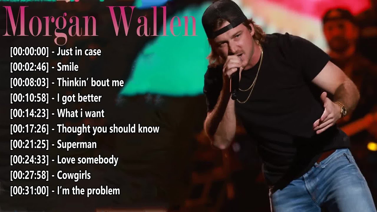 Top Morgan Wallen Songs That Truly Touch the Heart #MorganWallen - YouTube