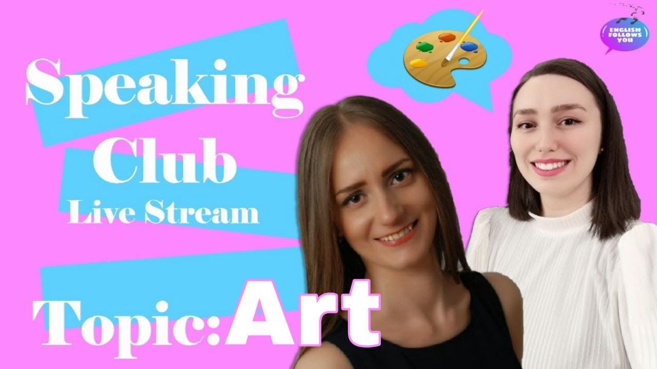 Speaking Club Live Stream 18 Art - YouTube