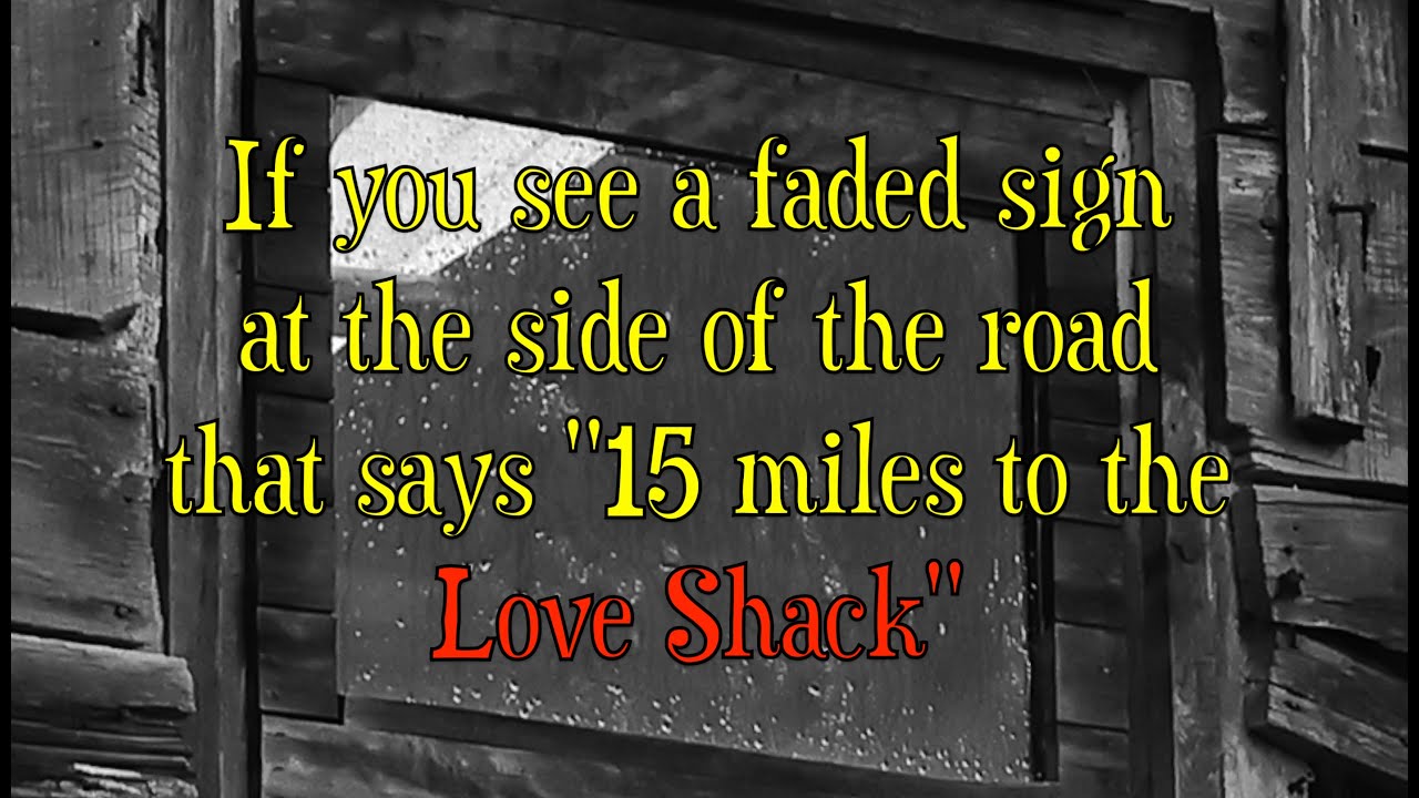 The B-52's - Love Shack (with Lyrics) - YouTube