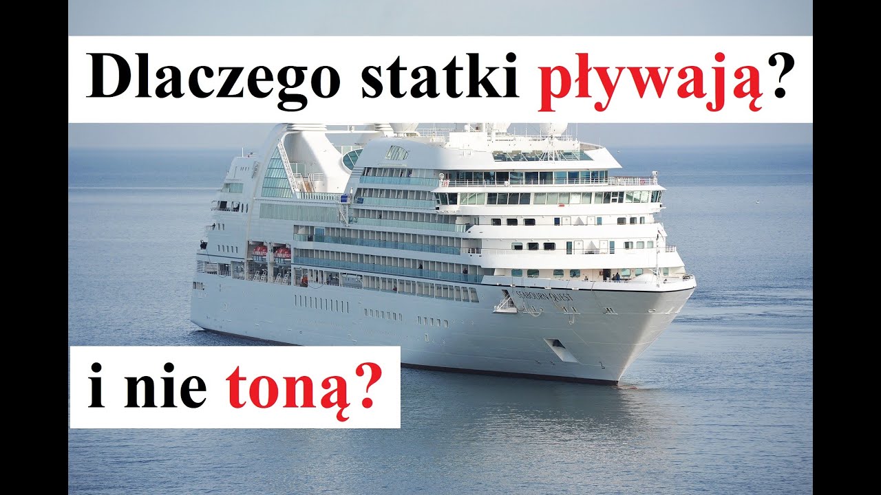 Dlaczego Statki P YWAJ I Nie TON YouTube dlaczego-statki-p-ywaj-i-nie-ton-youtube