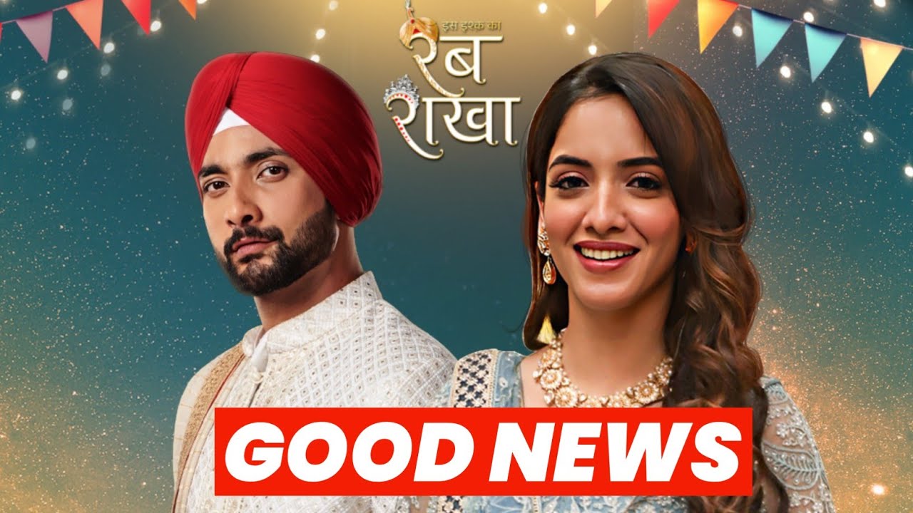 Star Plus's Iss Ishq Ka Rabb Rakha Rises in TRPs | SLOT LEADER ...